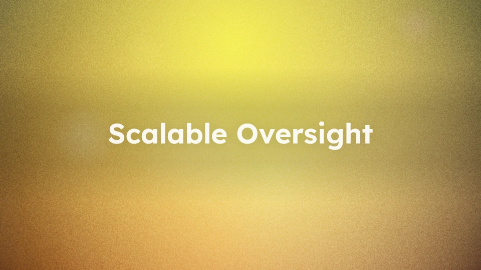 The Scalable Oversight Problem: When Humans Can't Check the AI's Work ...